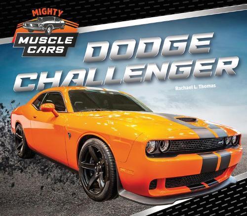 Rachael L Thomas Dodge Challenger (Relié) Mighty Muscle Cars | eBay