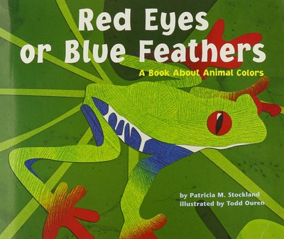 Red Eyes or Blue Feathers: Read Aloud Grade K (Journeys) - Reading ...