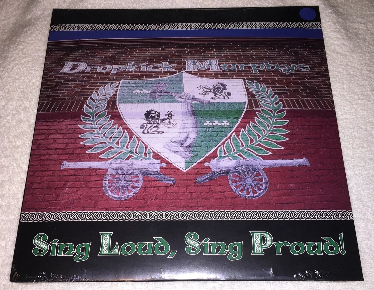 Dropkick Murphys Sing Loud Sing Proud