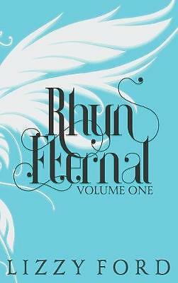 Rhyn Eternal (Volume One) 2012-2017: Five Year Anniversary Edition by ...