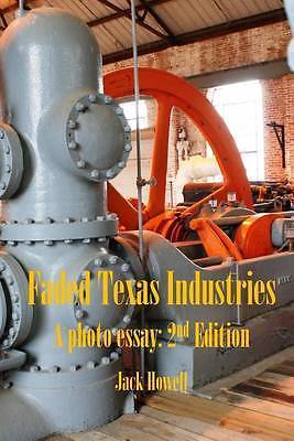 Faded Texas Industries by Jack Howell (Paperback / softback, 2013) for ...