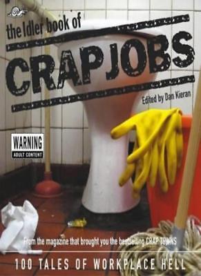 Crap Jobs By Dan Kieran,The Idler | eBay UK