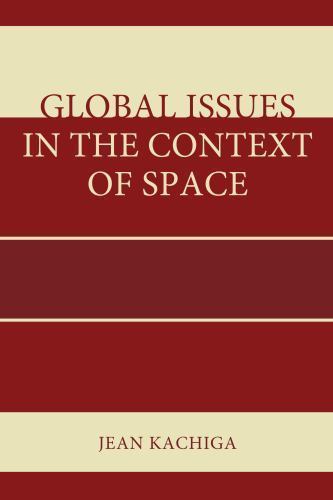 Global Issues in the Context of Space by Jean Kachiga (2016, Hardcover ...