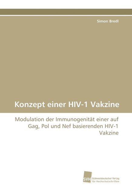Konzept Einer Hiv-1 Vakzine von Simon Bredl (2015, Taschenbuch) online kaufen | eBay.de