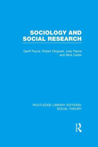 Routledge Library Editions: Social Theory Ser.: Sociology and Social ...