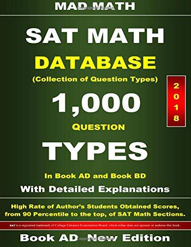 2018 SAT Math Database Book AD (Mad Math Test Preparation), Su ...
