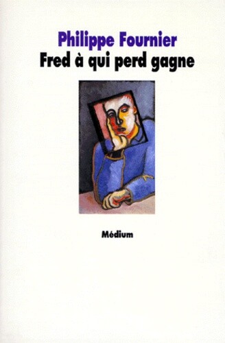 Fred a qui perd gagne de Philippe Fournier | eBay