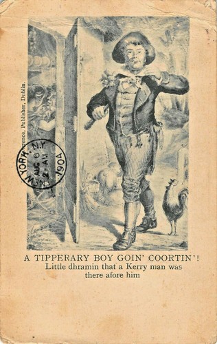 A TIPPERARY BOY GOING COORTIN-LITTLE DHRAMIN-KERRY MAN~PMK 1904 DUBLIN ...
