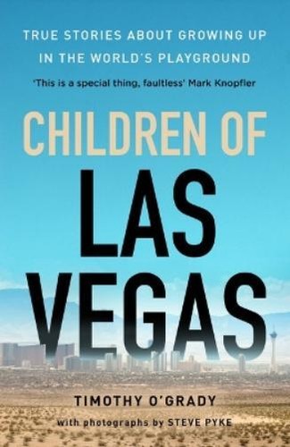 Timothy O'Grady Children of Las Vegas (Poche) 9781800181380 | eBay