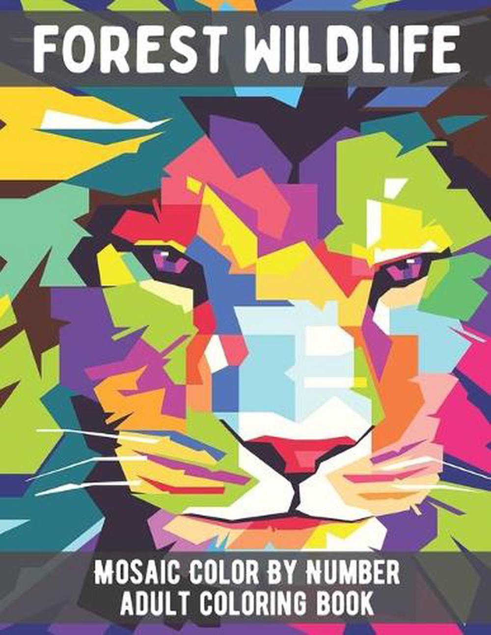 Forest Wildlife Mosaic Color By Number Adult Coloring Book: An Adult ...
