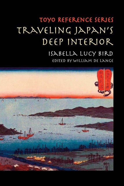 Traveling Japan's Deep Interior von Isabella Lucy Bird (2017 ...