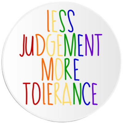 Less Judgement More Tolerance - 100 Pack Circle Stickers 3 Inch - LGBT ...