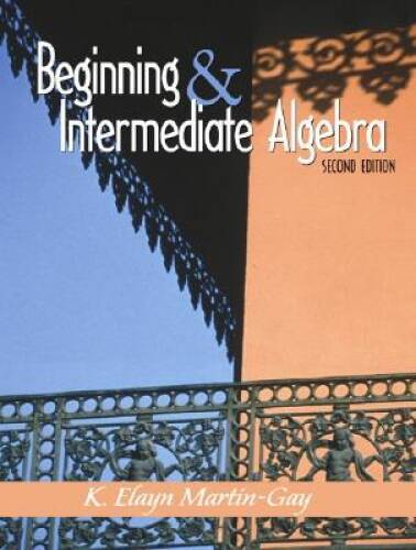 Beginning and Intermediate Algebra (2nd Edition) - Hardcover - GOOD ...
