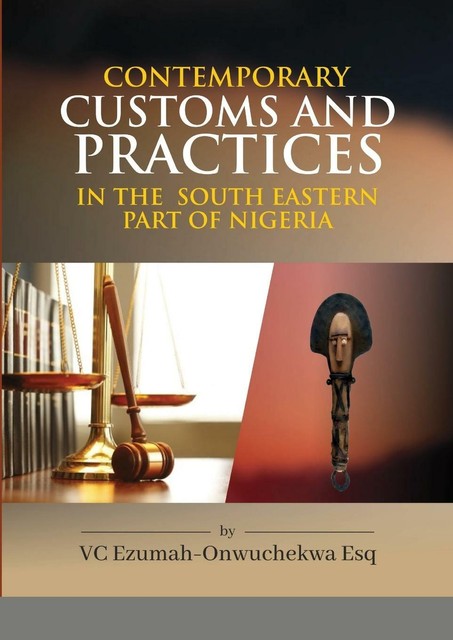 Contemporary Customs and Practices in the South Eastern Part of Nigeria ...