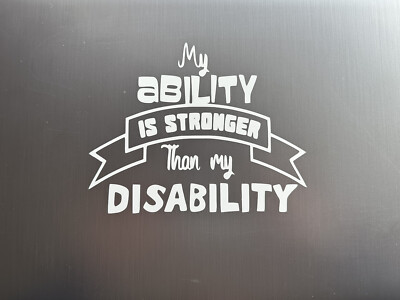 My ABILITY IS STRONGER Than my DISABILITY Decal Sticker | eBay