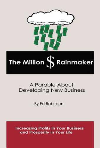The Million Rainmaker - Hardcover By Robinson, Ed - GOOD 9780974528915 | eBay