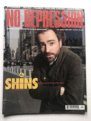 NO DEPRESSION MAGAZINE - Issue 68 - Mar/Apr 2007 - The Shins | eBay