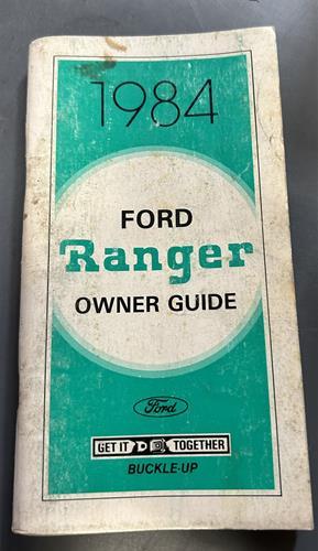 1984 Ford Ranger Owners Manual Original OEM Pickup Truck User Guide ...