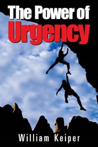 Power of Urgency : Playing to Win with Proactive Urgency by William ...