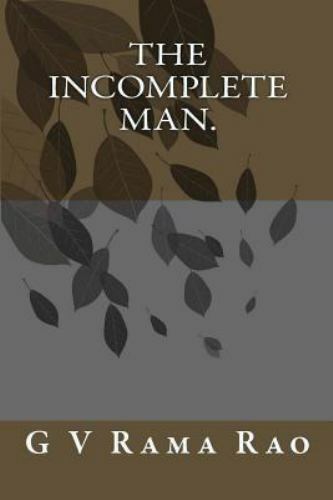 The Incomplete Man by Garimella Ramarao (2013, Trade Paperback) for ...