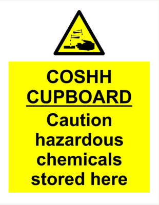 Sign Adhesive Sticker Notice COSHH Cupboard Caution Hazardous Chemicals ...