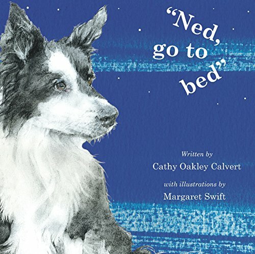 Ned, go to Bed by Calvert, Cathy Oakley Book The Fast Free Shipping | eBay