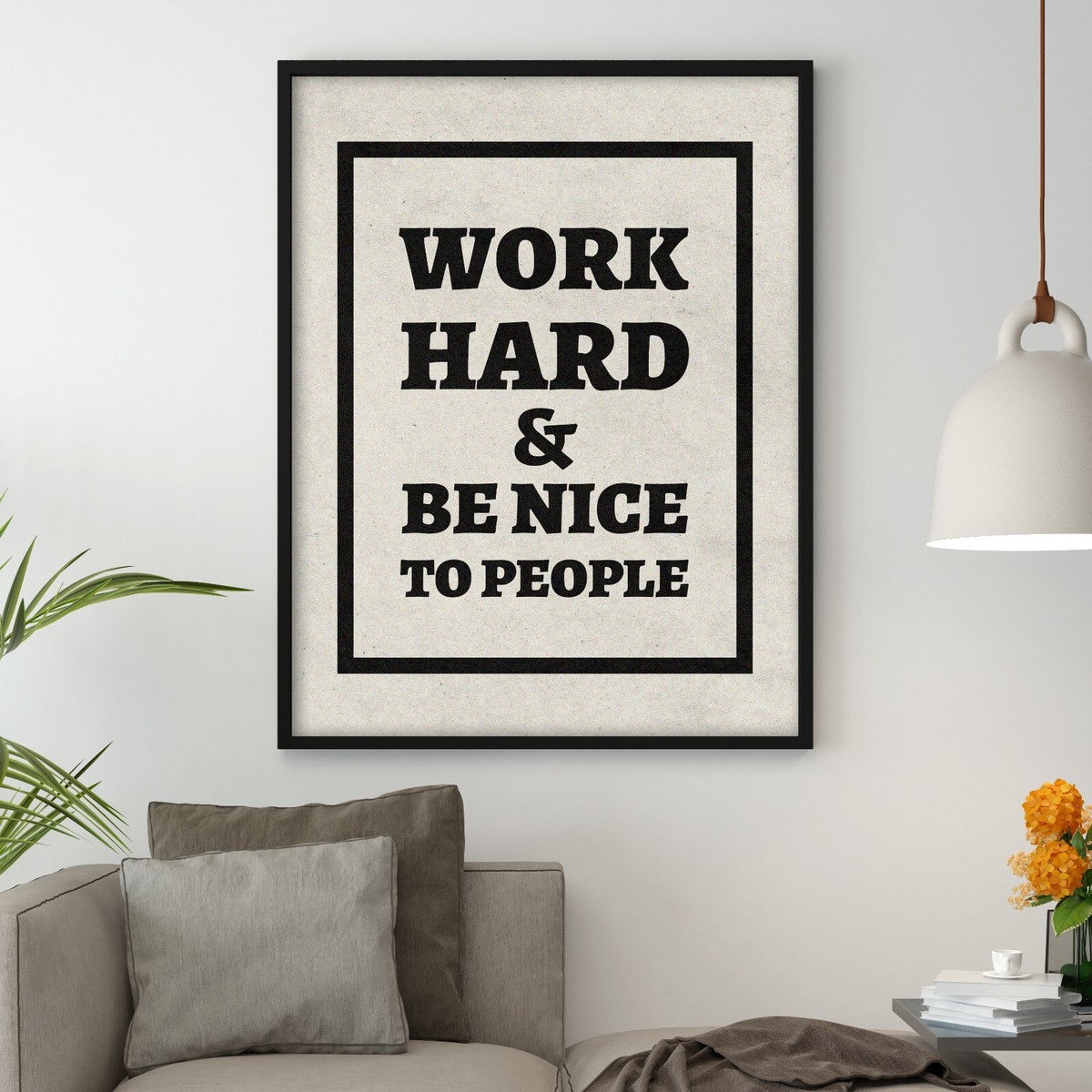 Work Hard And Be Nice To People Print Work Hard And Be Nice To People