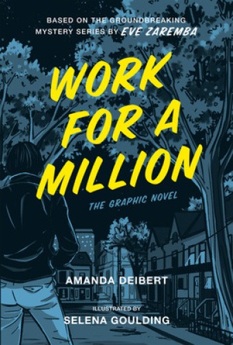 Work For A Million: The Graphic Novel by Deibert, Amanda [Paperback ...