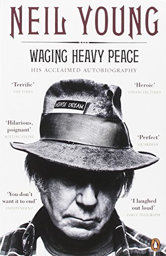 Waging Heavy Peace His Acclaimed Autobio-Neil Young | eBay