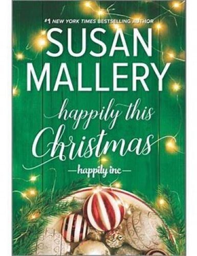 Happily Inc Ser.: Happily This Christmas by Susan Mallery (2020, Mass ...