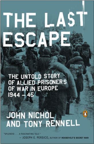 Last Escape : The Untold Story of Allied Prisoners of War in Europe ...