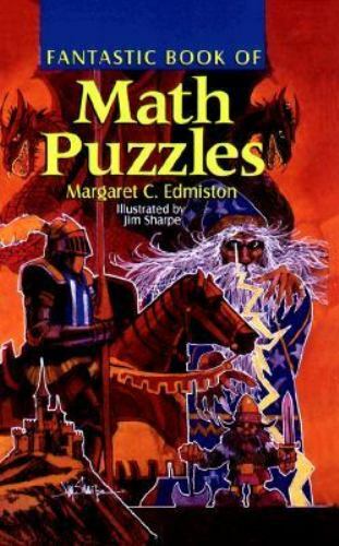 Fantastic Book Of Math Puzzles Edmiston, Margaret C. paperback Used ...