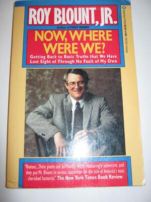Now, Where Were We? Blount Jr., Roy | eBay