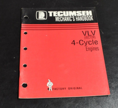 Tecumseh VLV (Vector) 4-Cycle Engines Mechanic’s Handbook. Form No ...