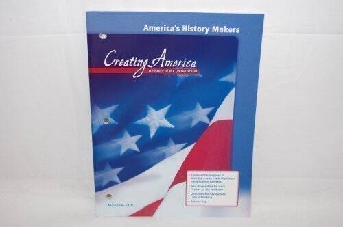 Creating America A Historyof the United States(Americas History Makers ...