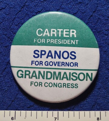 1976 CARTER SPANOS GRANDMAISON NEW HAMPSHIRE COATTAIL POLITICAL PIN ...
