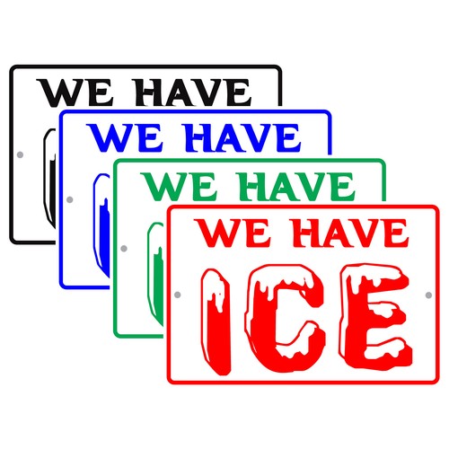 We Have Ice Here Retail Business Ice -Cream Parlor Notice Aluminum ...