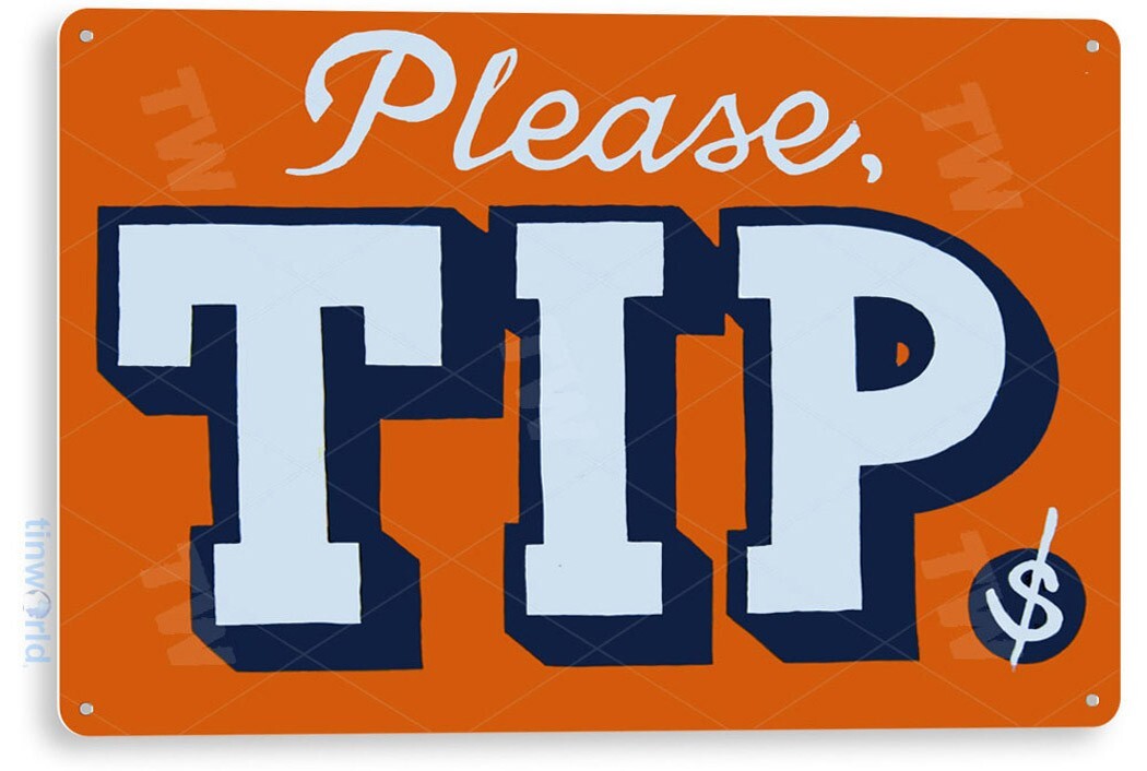 TIN SIGN Please Tip Cashier Store Shop Station Store Kitchen Restaurant ...