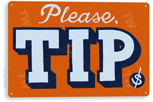 TIN SIGN Please Tip Cashier Store Shop Station Store Kitchen Restaurant ...