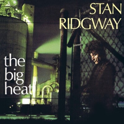 STAN RIDGWAY - BIG HEAT+6 BONUS TRACKS CD NEU | eBay