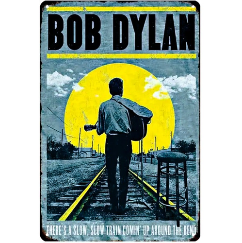 Bob Dylan Vintage Metal Sign Slow Train Coming Tin Sign Wall Decor 12x8 ...