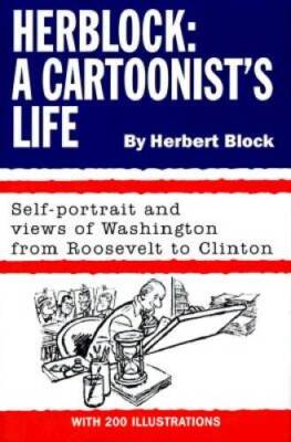 Herblock: A Cartoonists Life - Hardcover By Block, Herbert - GOOD ...