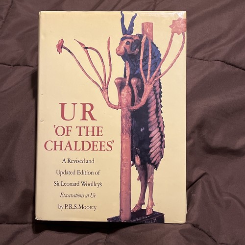 Ur 'of the Chaldees' : A Revised and Updated Edition of Sir Leonard ...