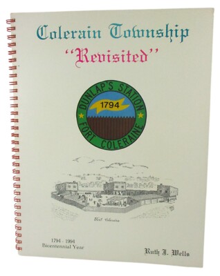 Colerain Township Revisited 1794 1994 Cincinnati Ohio Dunlap Bevis ...