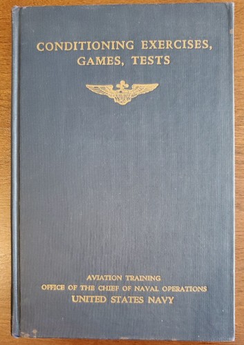 Conditioning Exercises, Games, Tests. Aviation Training, United States ...