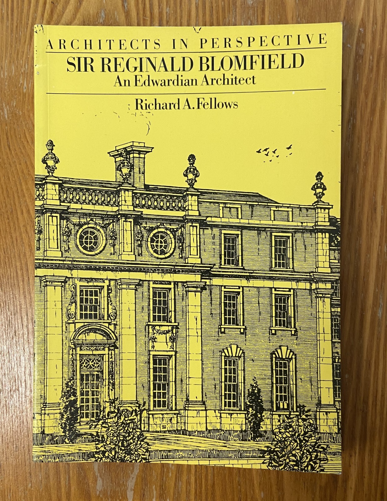 Sir Reginald Blomfield : An Edwardian Architect by Richard A. Fellows ...