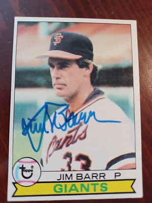 JIM BARR 1979 Topps # 461 autographed signed baseball card GIANTS 79 ...