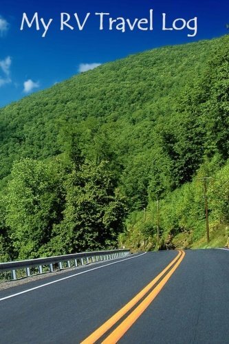 MY RV TRAVEL LOG By Tom Alyea **BRAND NEW** 9781514885956 | eBay