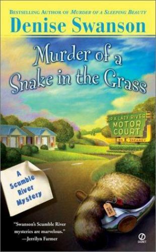 Murder of a Snake in the Grass (Scumble River Mysteries, Book 4 ...
