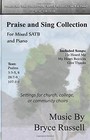 PRAISE AND SING COLLECTION: FOR MIXED SATB AND PIANO By Bryce Russell BRAND NEW 9781792947032 | eBay